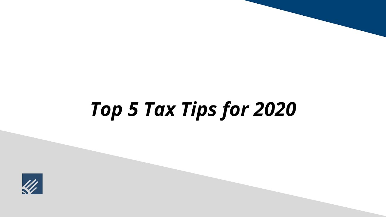 Top 5 Tax Tips For 2020 - YouTube