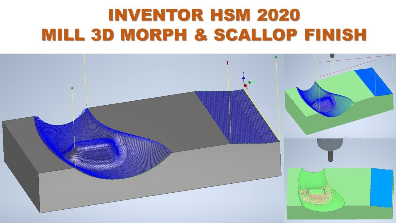 Inventor HSM 2020 Tutorial #42 | Mill 3D Morph & Scallop Finish - YouTube