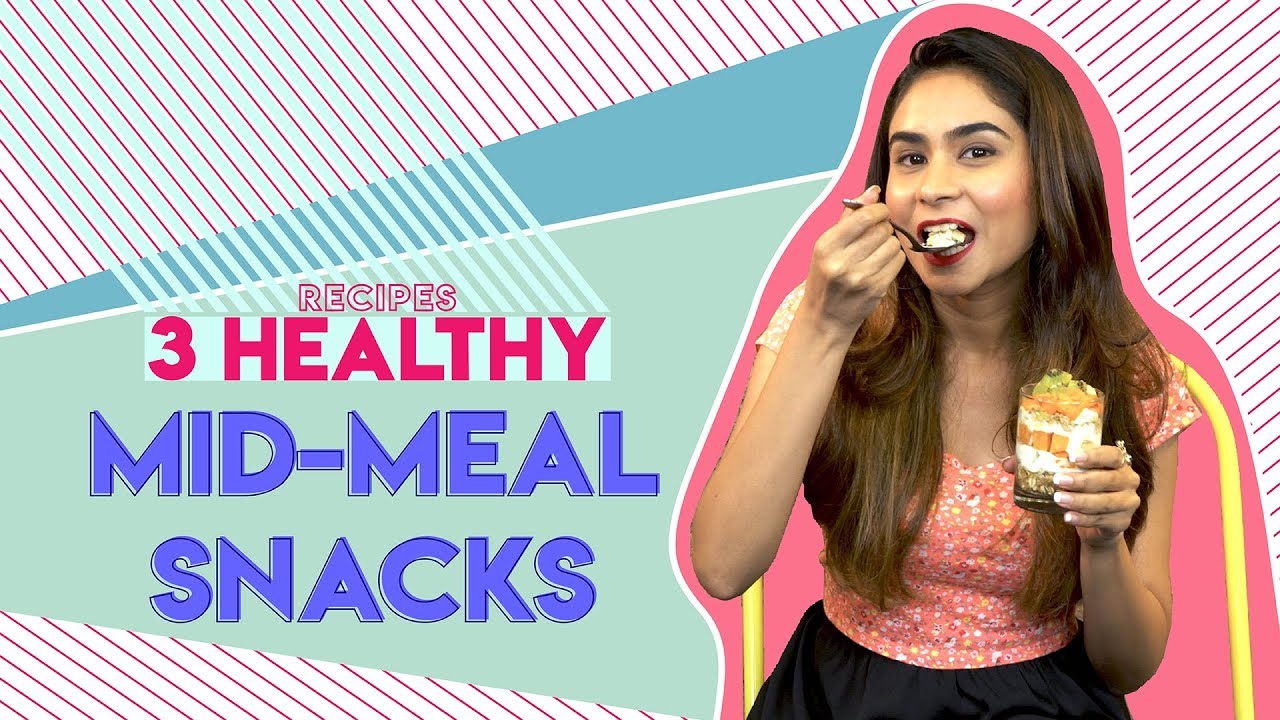 3 Healthy Mid-Meal Snacks - YouTube