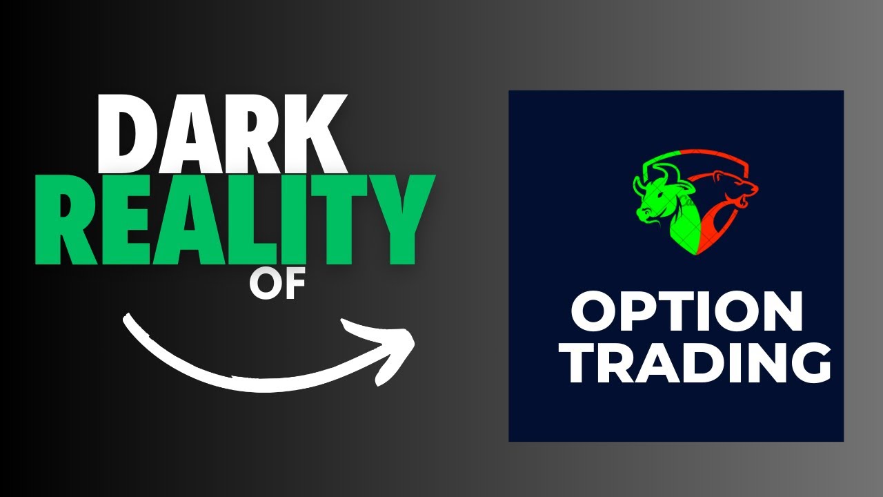 DARK REALITY OF TRADING | DARK TRUTH OF OPTION TRADING - YouTube