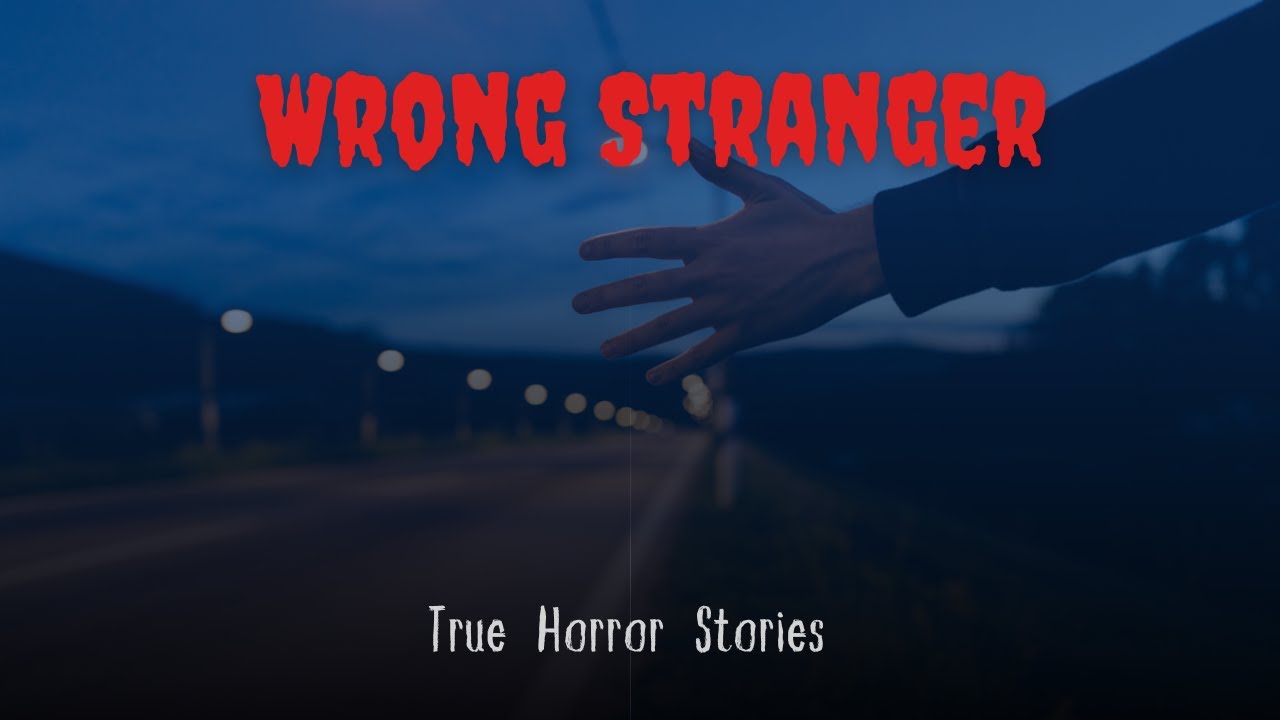 The Stranger Didn’t Need Help | 3 True Horror Stories - YouTube