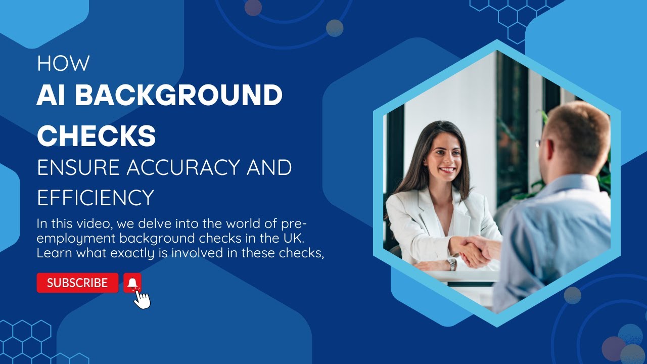 How AI Background Checks Ensure Accuracy and Efficiency in the UK - YouTube