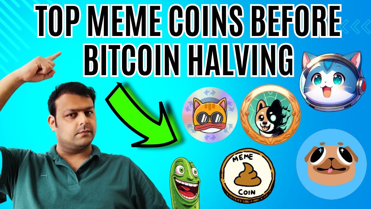 Top Meme Coins To Buy Before Bitcoin Halving | Meme Coins For 2024 ...
