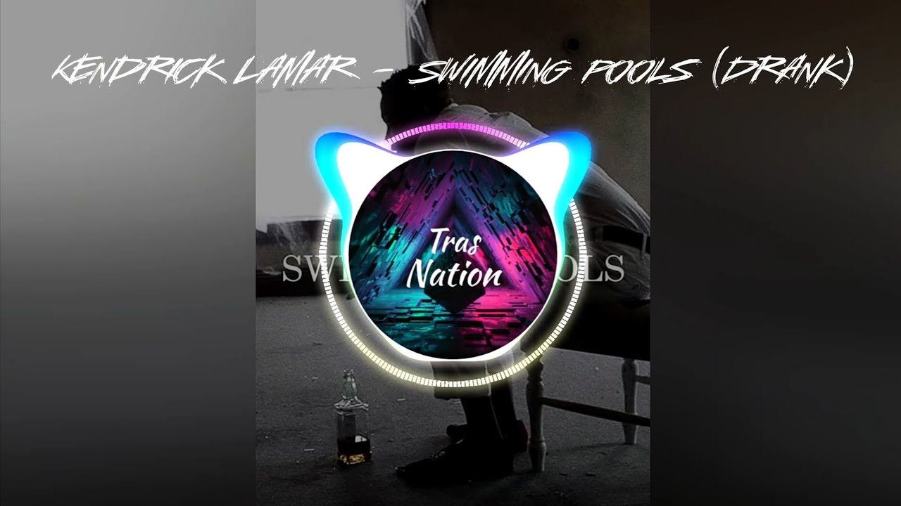 Kendrick Lamar - Swimming Pools (Drank) - YouTube