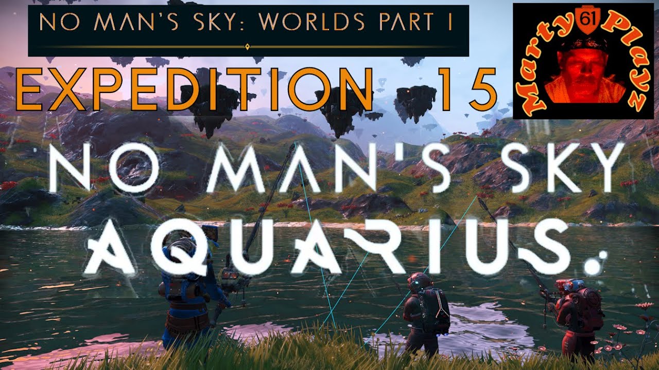 NMS - EXPEDITION 15: AQUARIUS - Part 1 - YouTube