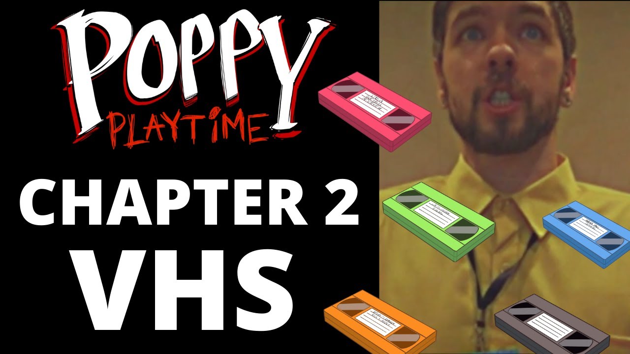 Todos los VHS de Chapter 2 POppy playtime Subtitulados a Español ...