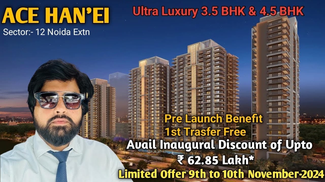 ACE HAN’EI || Sector 12 Noida Extn || Pre Launch Benefits || Limited ...