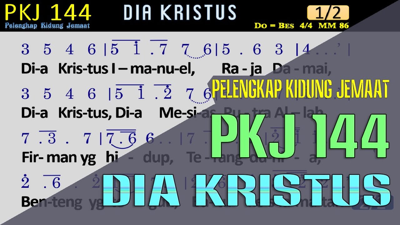 PKJ 144 - DIA KRISTUS - YouTube