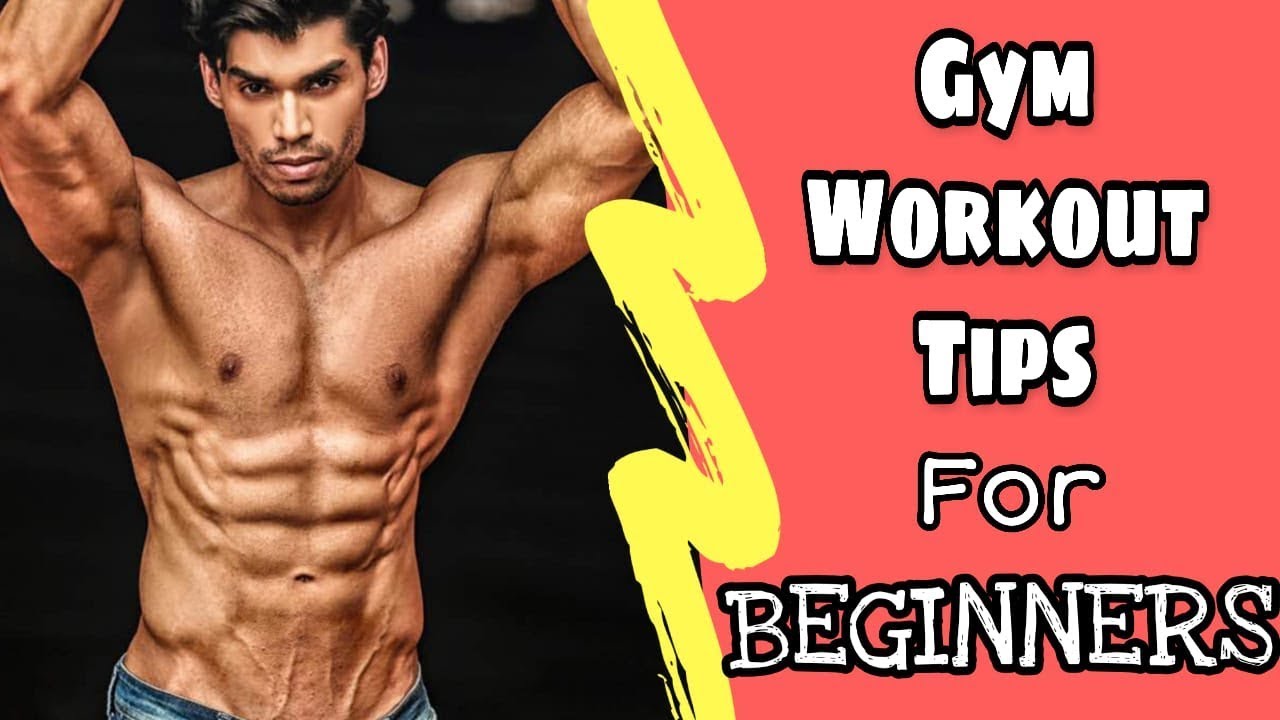GYM WORKOUT TIPS FOR BEGINNERS 2019 (9 important points) | जिम की ...
