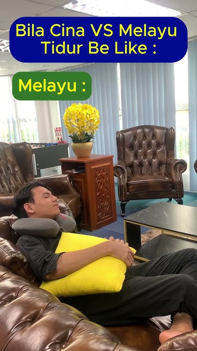 BILA CINA VS MELAYU TIDUR BE LIKE : - YouTube