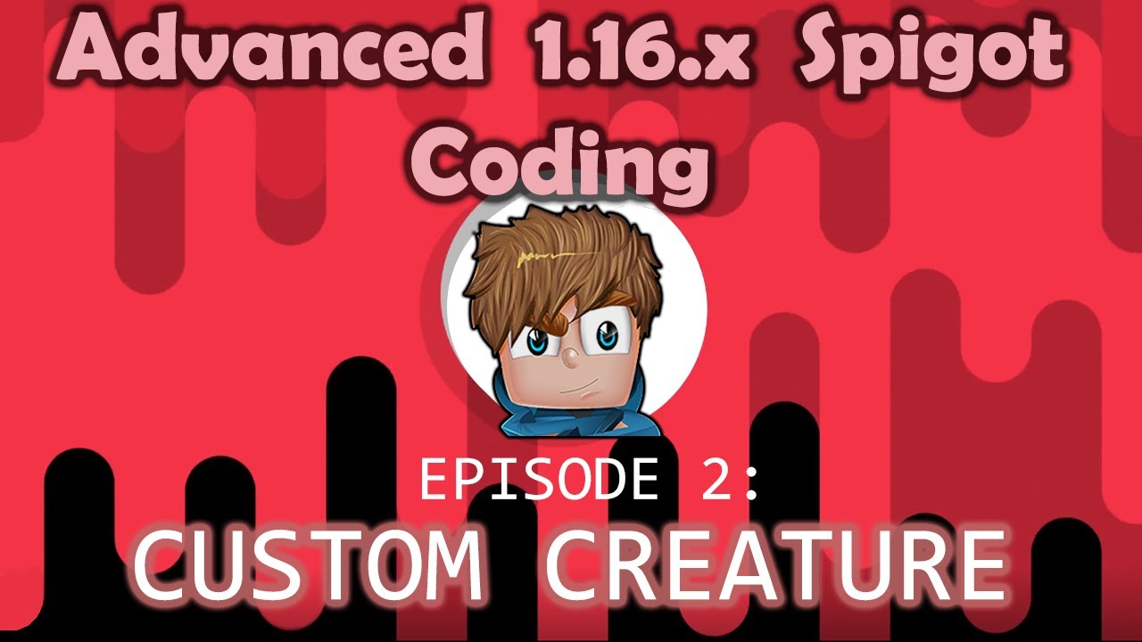 Coding a Custom Creature | (Ep. 2) Advanced 1.16.x Spigot Coding - YouTube