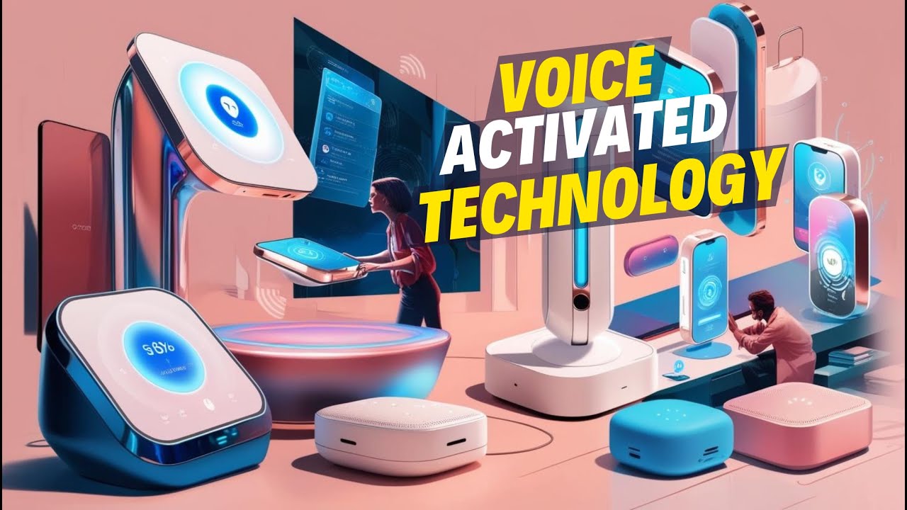 Voice-Activated Technology: The Future at Your Command - YouTube