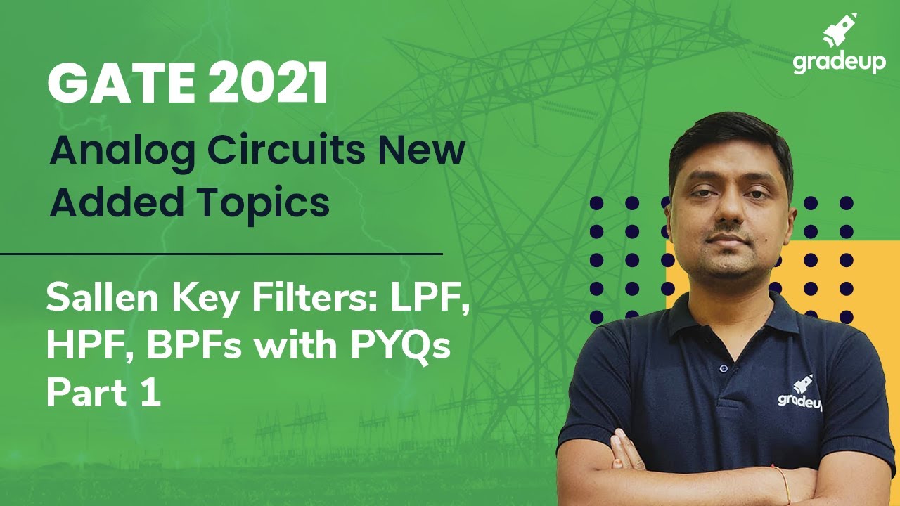 Sallen Key Filters(LPF, HPF, BPFs) | Analog Circuits | New Topics in ...