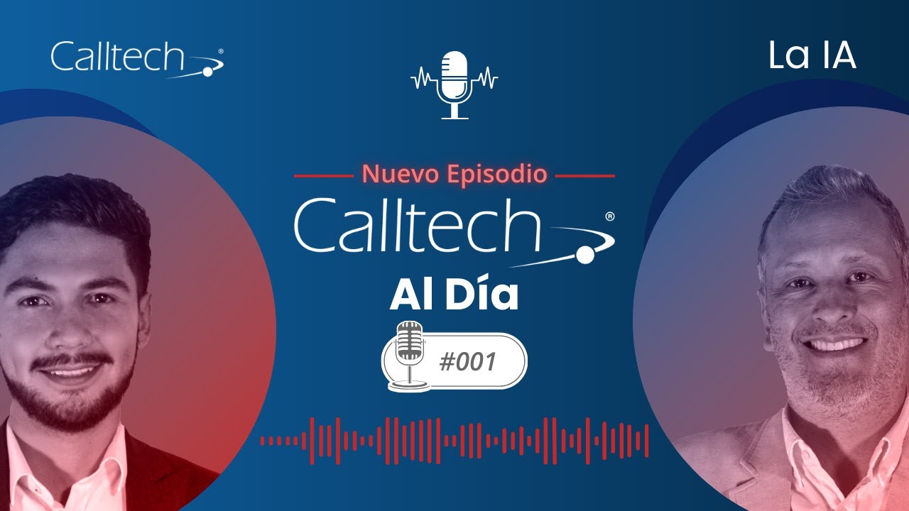 🎙️ Calltech al Día - Episodio 1: "La IA" 🤖 - YouTube