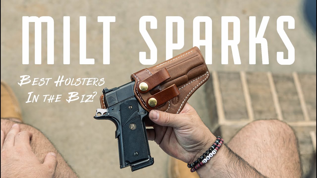 The Best Gun Leather in the Biz? Milt Sparks Holsters - YouTube