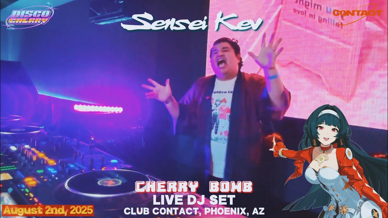 Sensei Kev: Live @ Club Contact, Phoenix, AZ - 8•2•25 (CHERRY BOMB ...