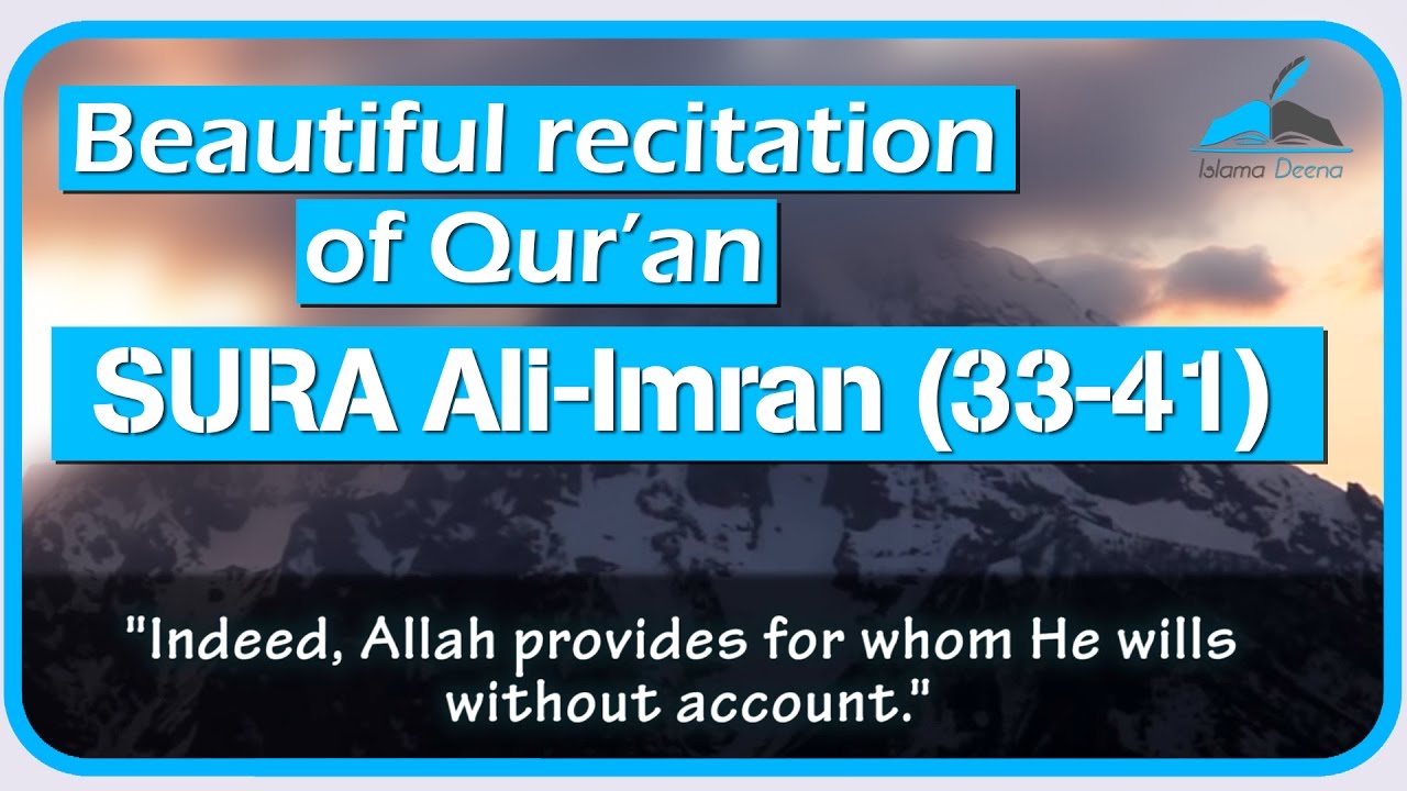 [Beautiful Recitation] Surah Ali-Imran (33-41) [English Subtitles ...