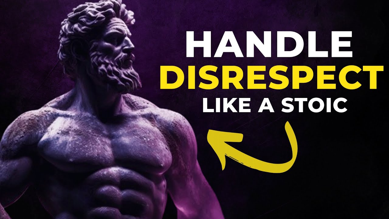 Stoicism: 12 Stoic Lessons to Handle DISRESPECT | Timeless Stoic ...