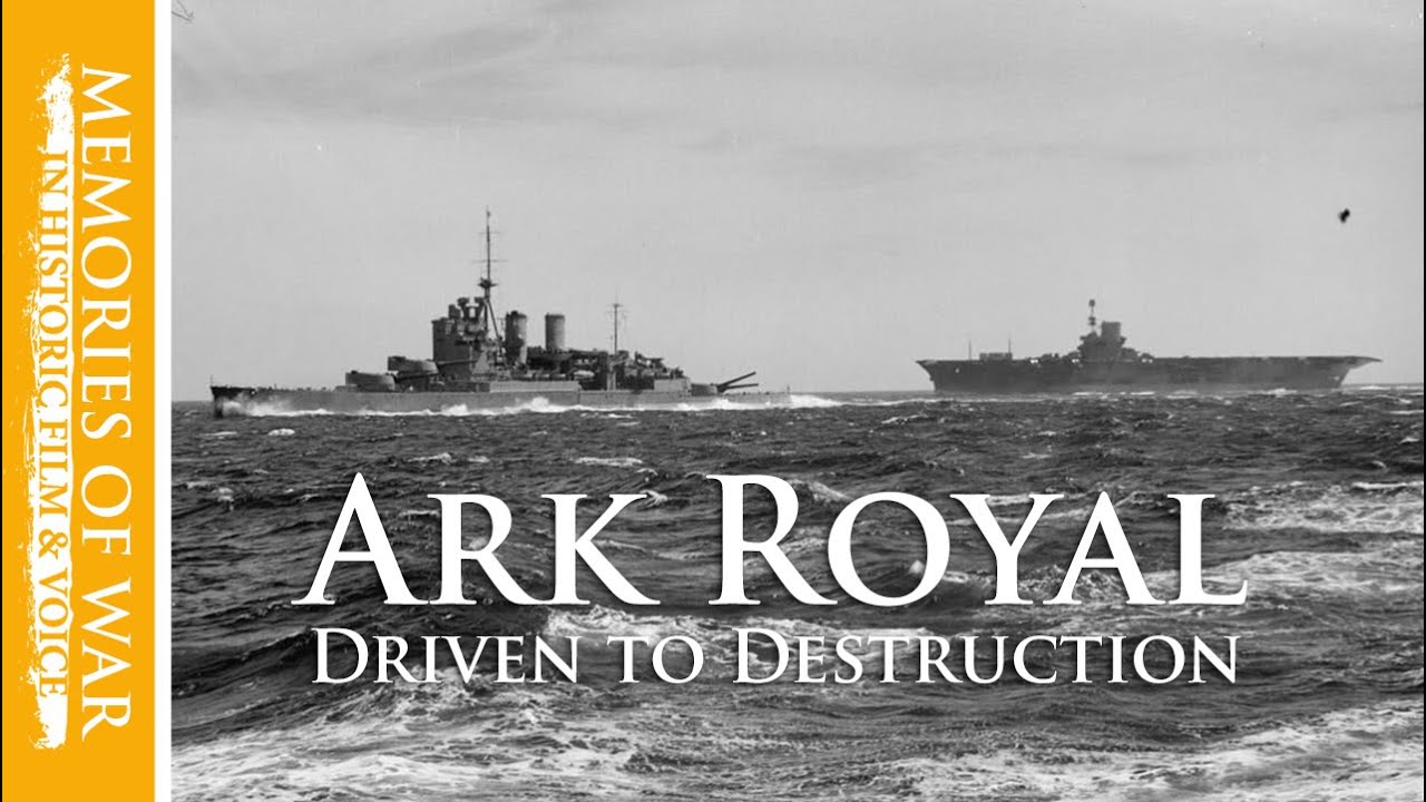 HMS Ark Royal | Driven to destruction (Part 1 of 2) - YouTube