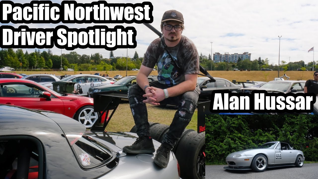 Pacific Northwest Driver Spotlight: Alan Hussar - YouTube