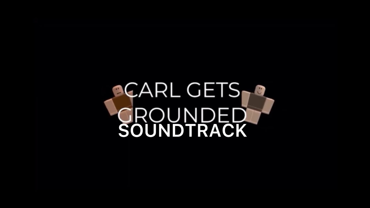 CARL GETS GROUNDED INTRO SOUNDTRACK🎶 #newyear - YouTube