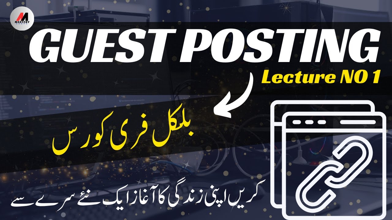 What is Guest Posting Course 2024 , What is GBOB, || Guest Posting Kiya ...