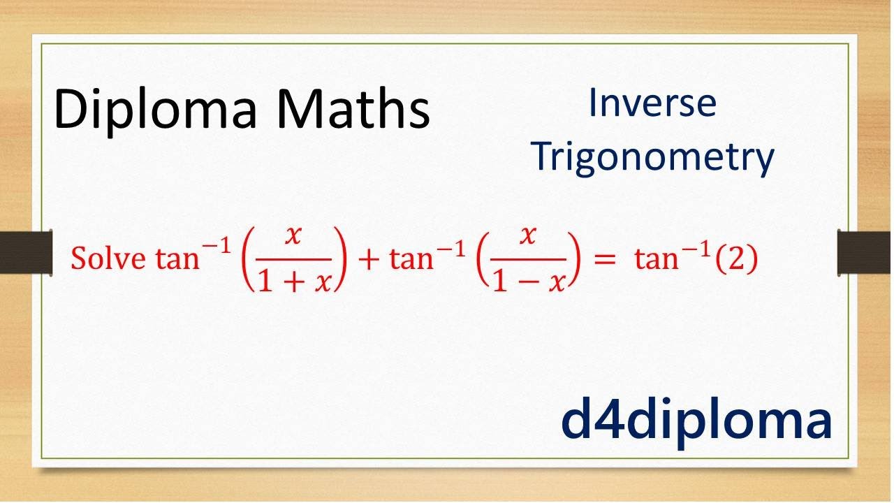 Diploma - Maths - Inverse Trigonometry - Example 5 - YouTube