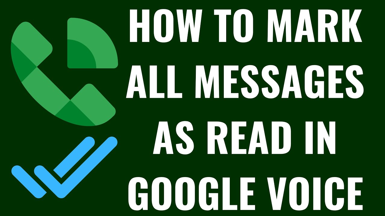 How to Mark All Messages as Read in Google Voice - YouTube