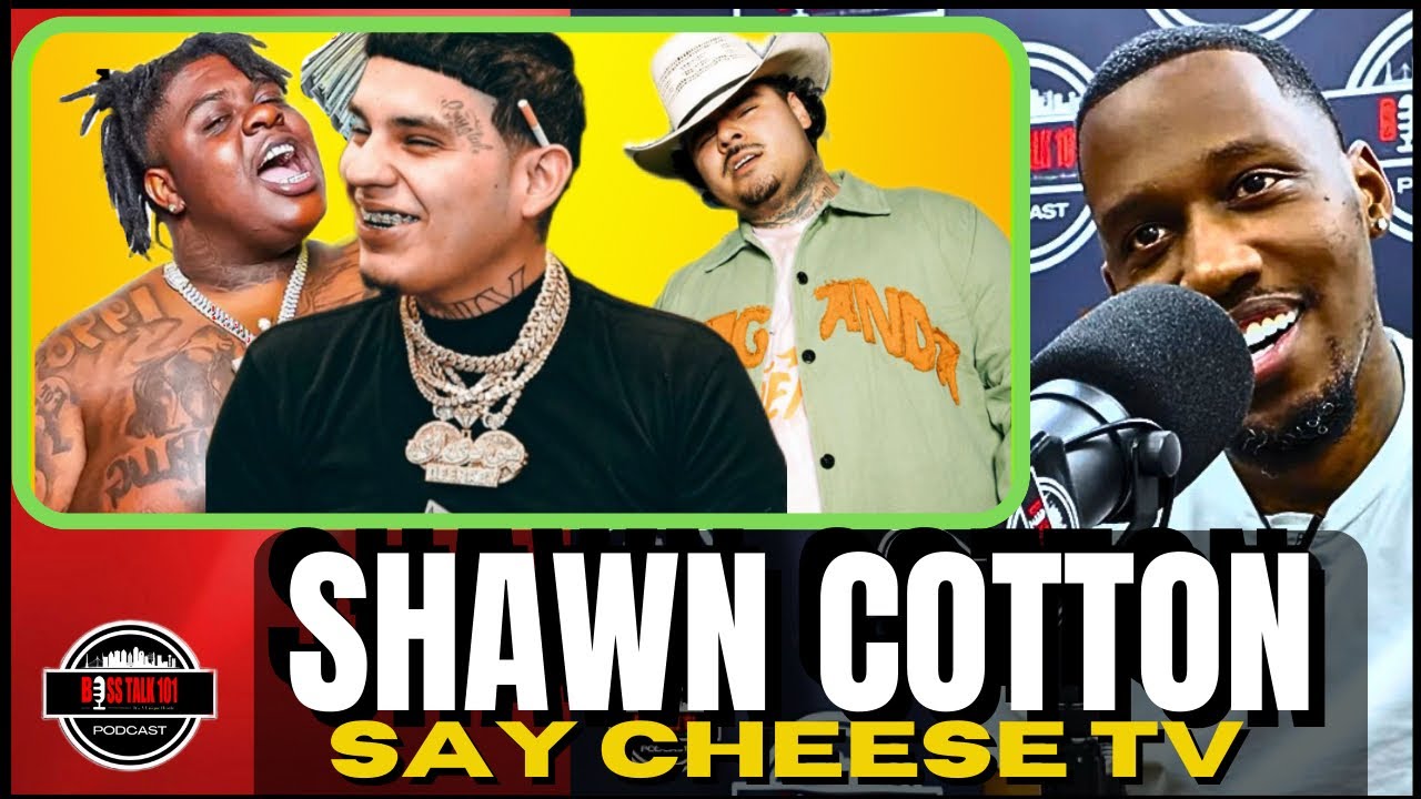 Say Cheese Shawn Cotton on Dee Baby Downfall is Lean! BigXThaPlug and ...