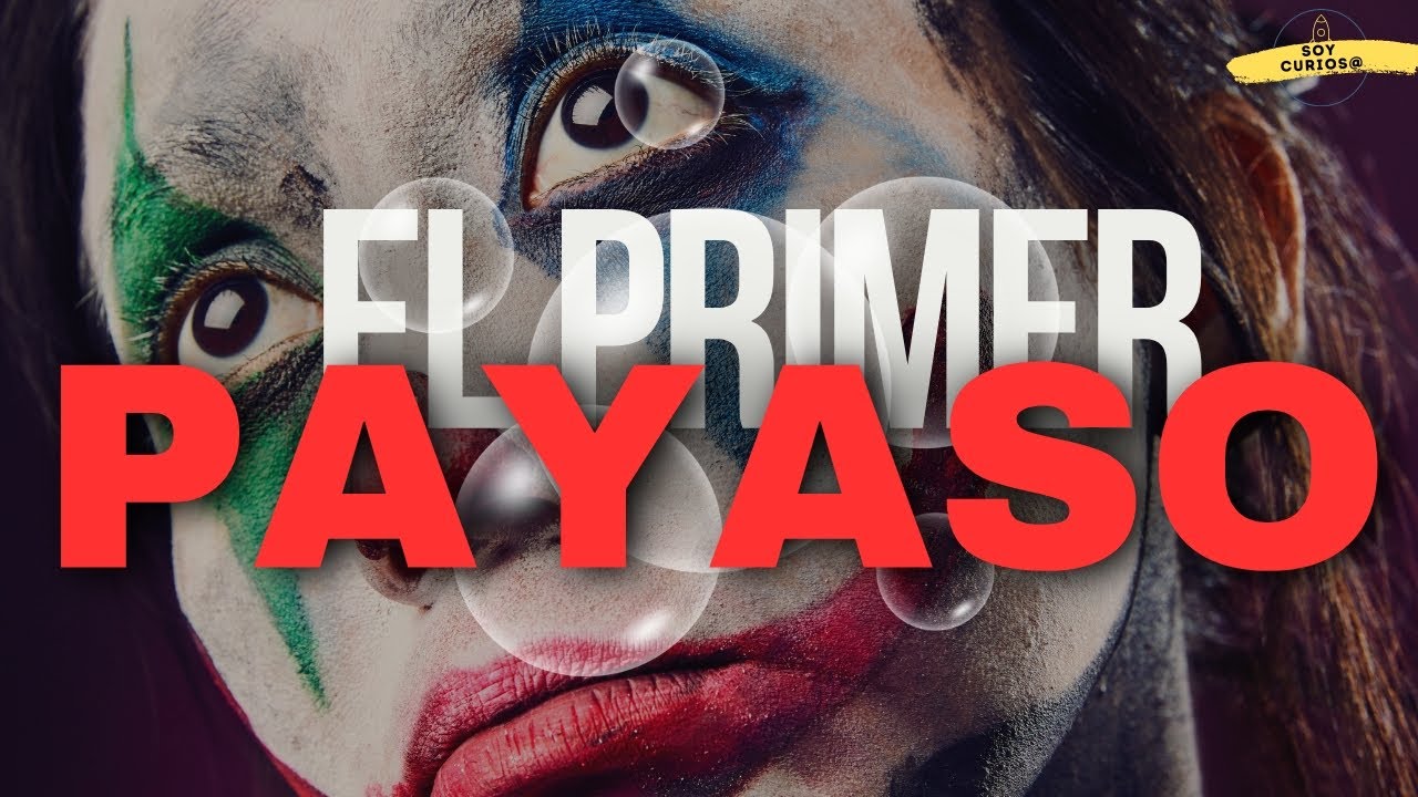 Historia de los payasos 🤡 - YouTube