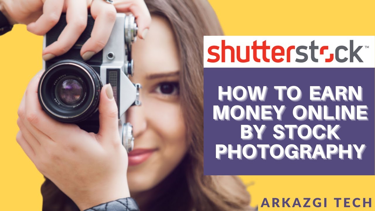 How to earn money online by Stock Photography | ShutterStock | Arkazgi ...