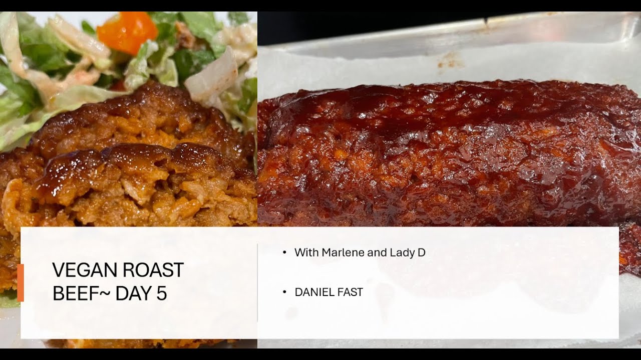 DAY 5 DANIEL FAST ~ VEGAN ROAST BEEF - YouTube