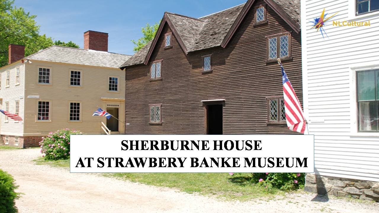Sherburne House at Strawbery banke Museum - YouTube