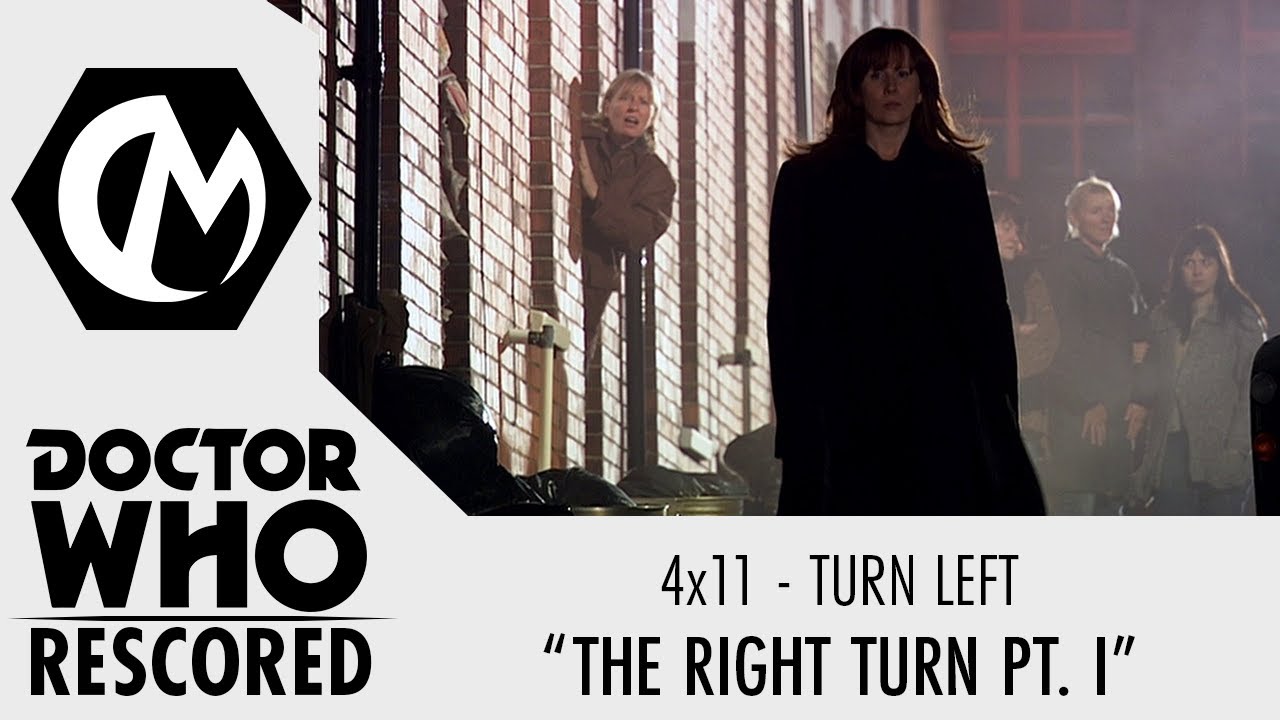 Doctor Who Rescored: Turn Left - "The Right Turn Pt. I" - YouTube