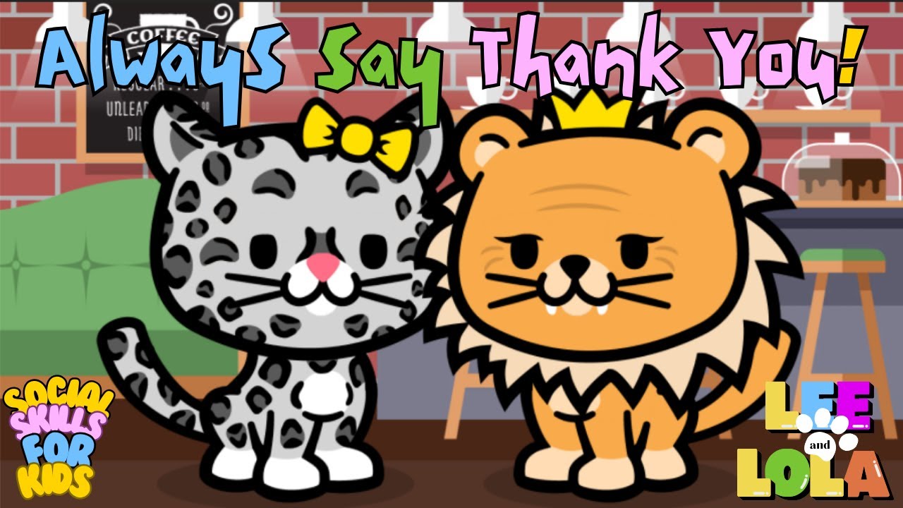 When Do I Say "Thank You"? | Life Skills for Kids | Lee and Lola ...