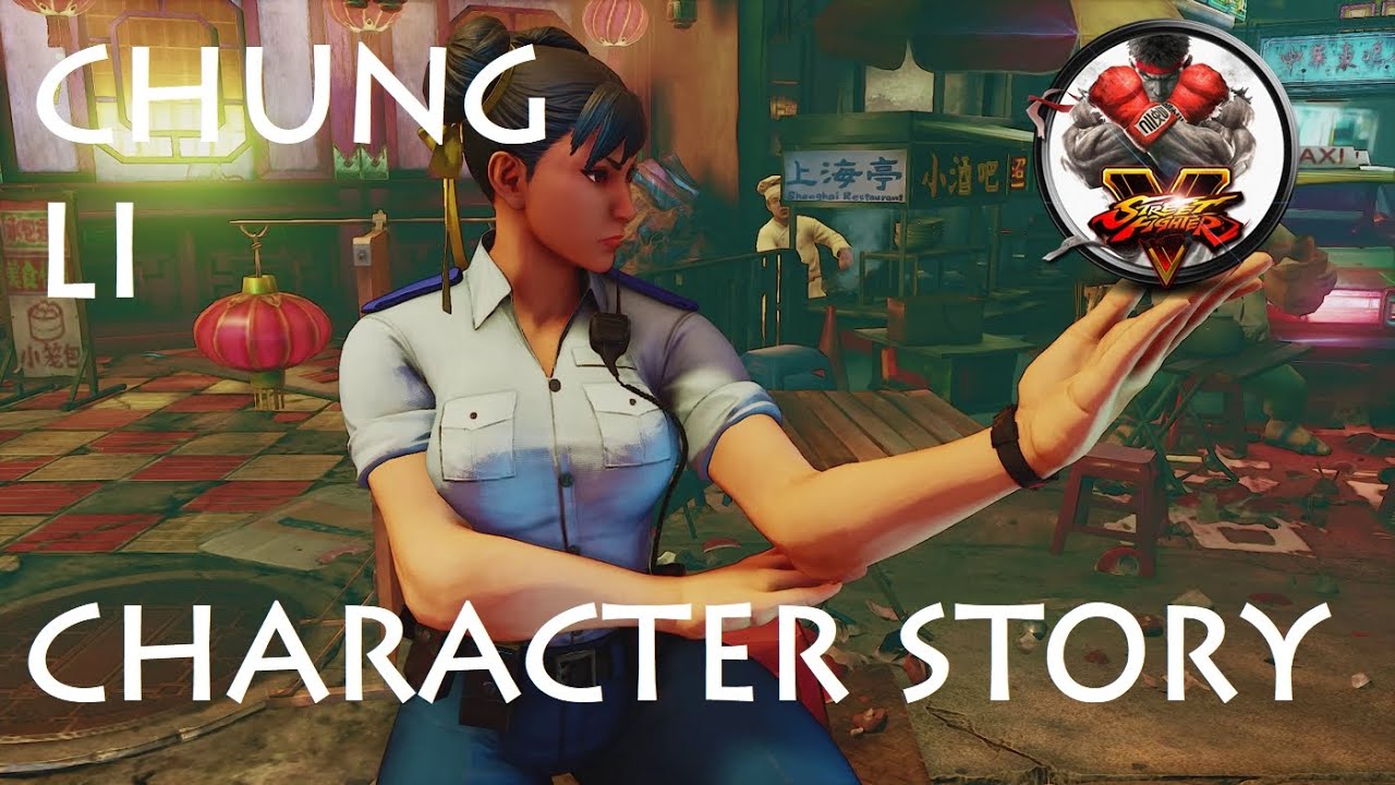 Street Fighter 5 - Chung Li Character Story - YouTube