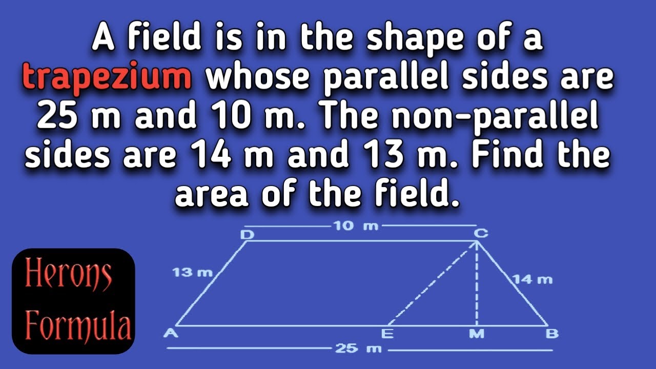 Field is in shape of Trapezium, parallel sides 25 &10 Non-parallel ...