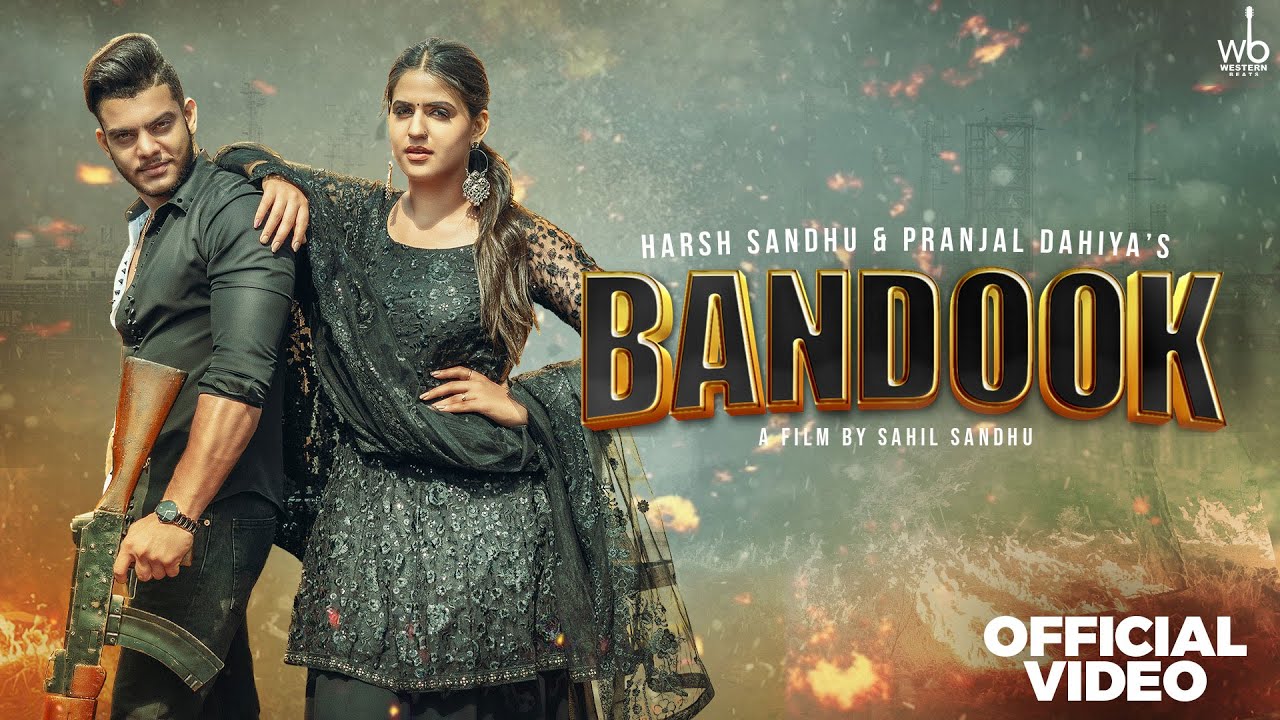 Bandook (Official Video) | Harsh Sandhu & Pranjal dhaiya | New Haryanvi ...