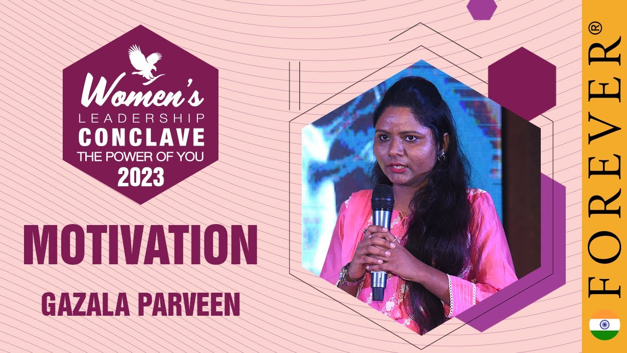 Motivation by Gazala Parveen | WLC 2023 | Forever Living India - YouTube