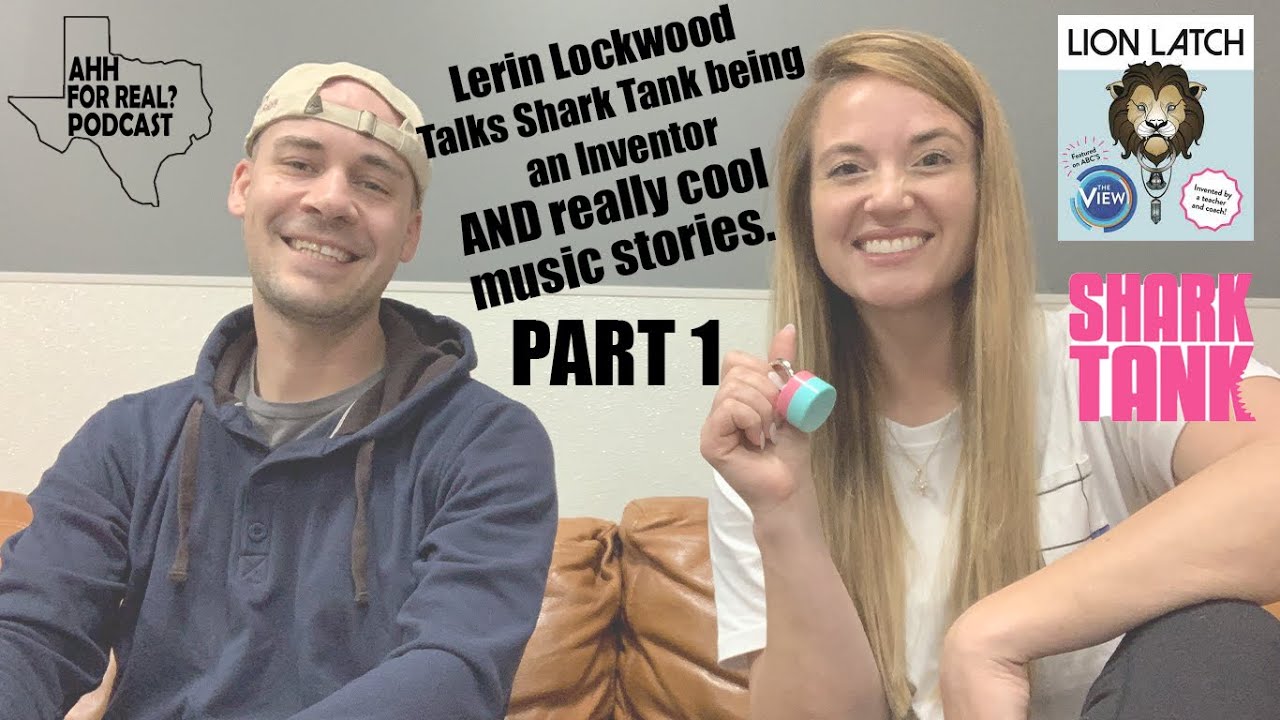 SHARK TANK and TEXAN- Lion Latch inventor, Lerin Lockwood joins us for ...