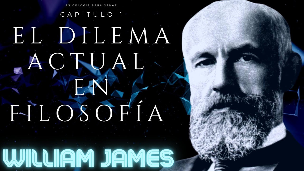Cap.1: PROBLEMAS METAFISICOS / WILLIAM JAMES - YouTube