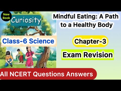 Mindful eating A path to a healthy body | Class 6 Science |Chapter 3 ...