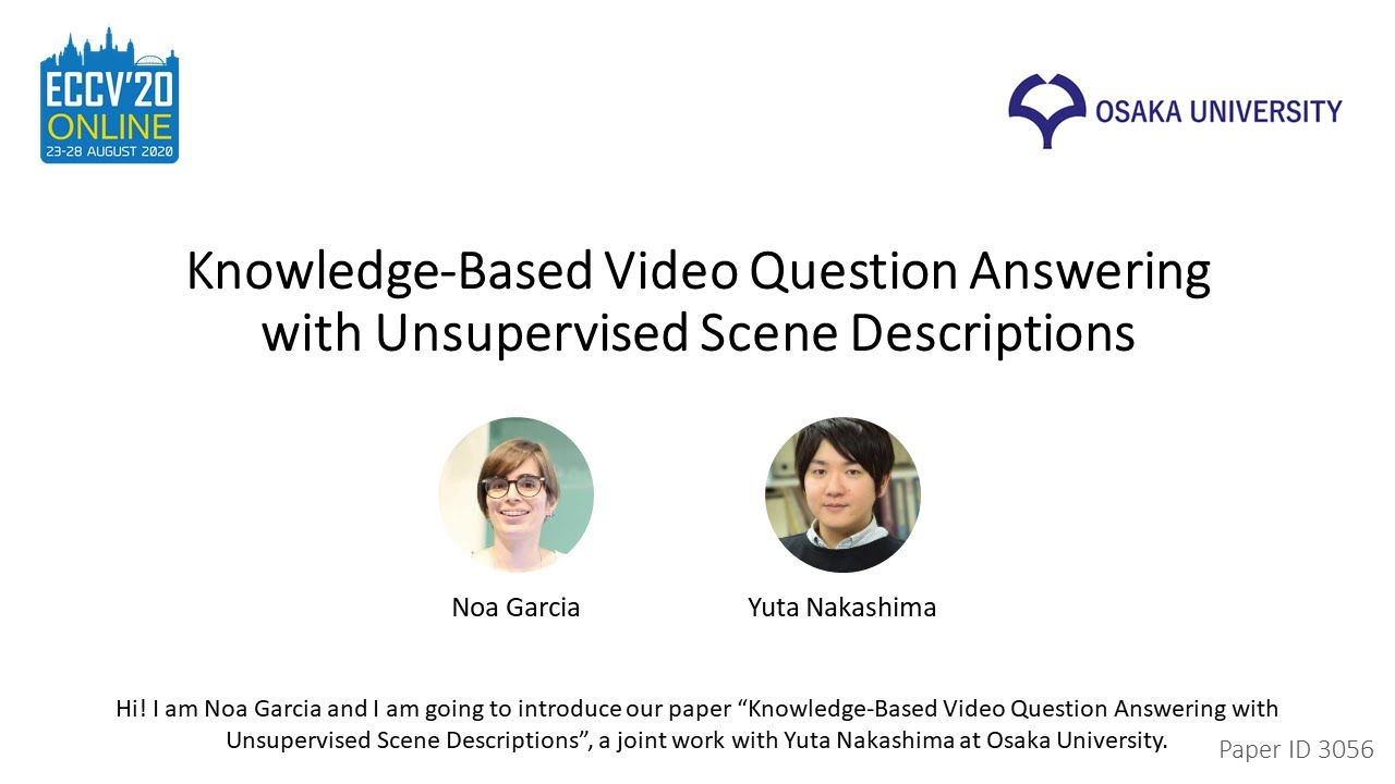[ECCV 2020] Knowledge-Based VideoQA with Unsupervised Scene Descriptions - YouTube