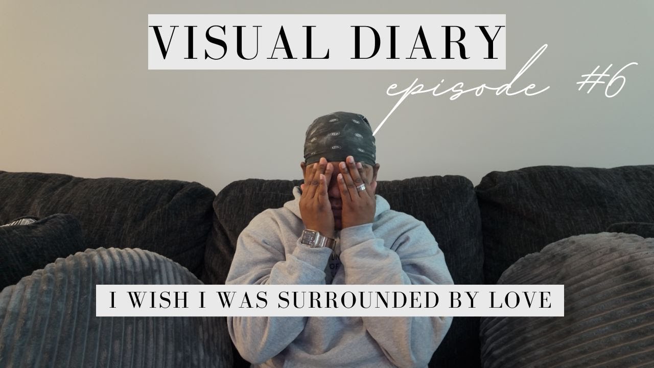 Visual Diary 006: feeling lonely | quitting my job | wishing I had girl ...
