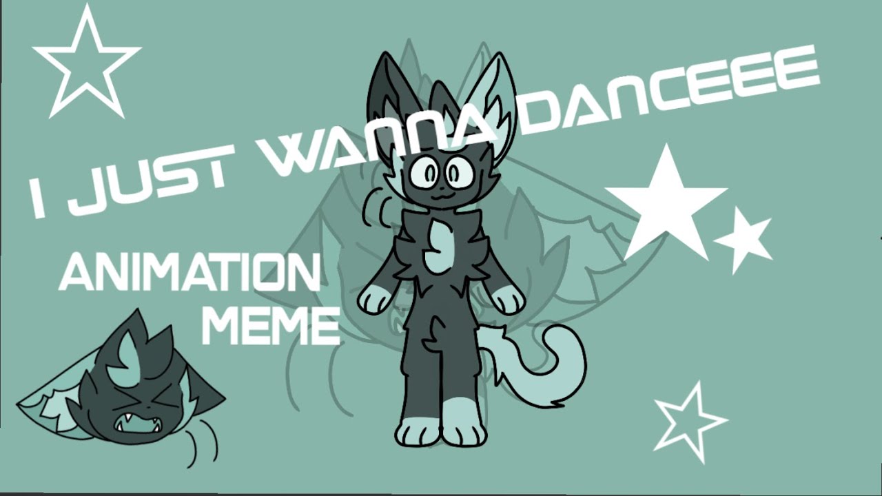 I just wanna dance ★ animation meme - YouTube