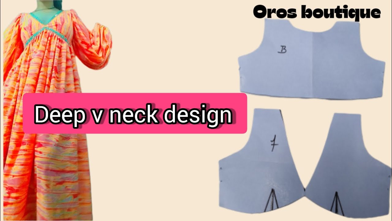 Deep V neck design// cutting and stitching// #orosboutique - YouTube