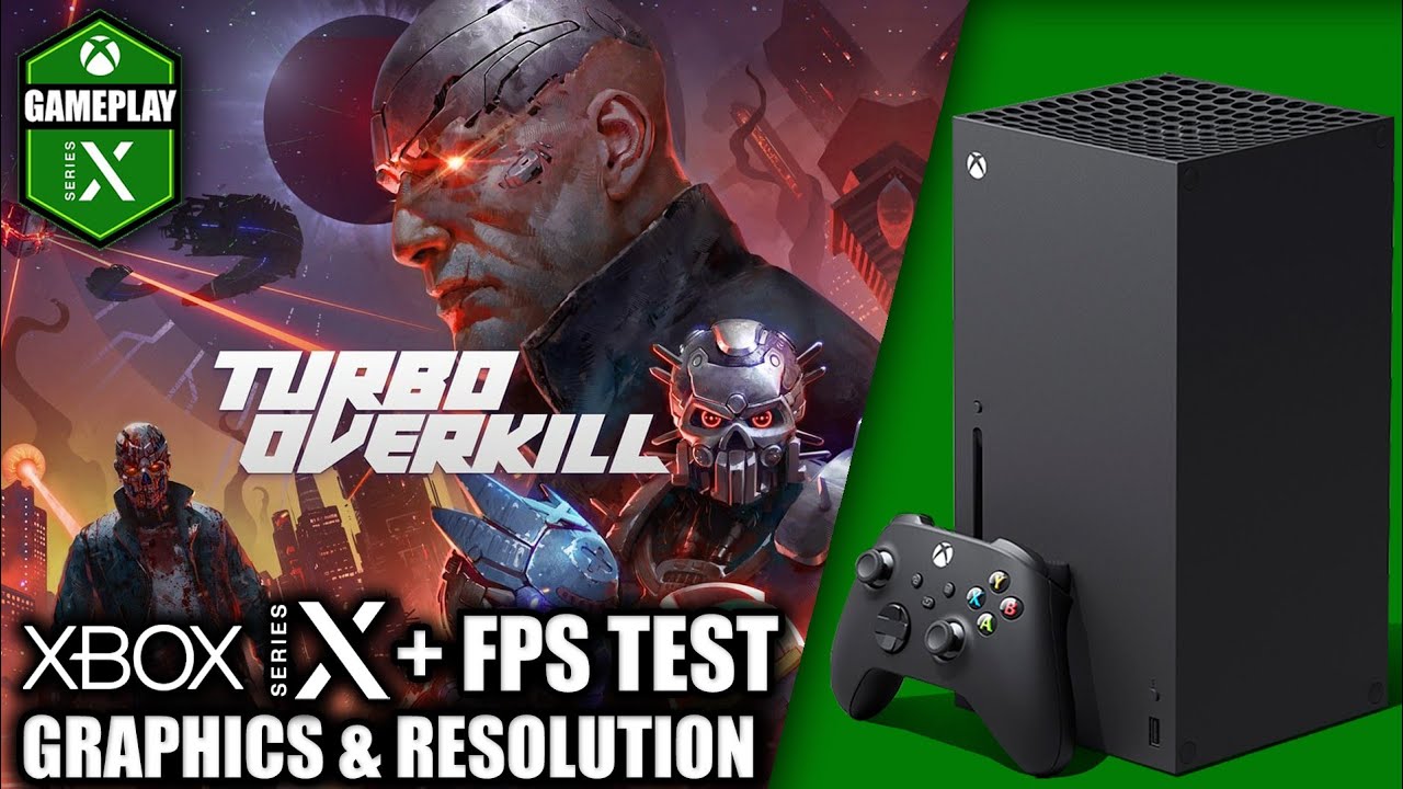Turbo Overkill - Xbox Series X Gameplay + FPS Test - YouTube