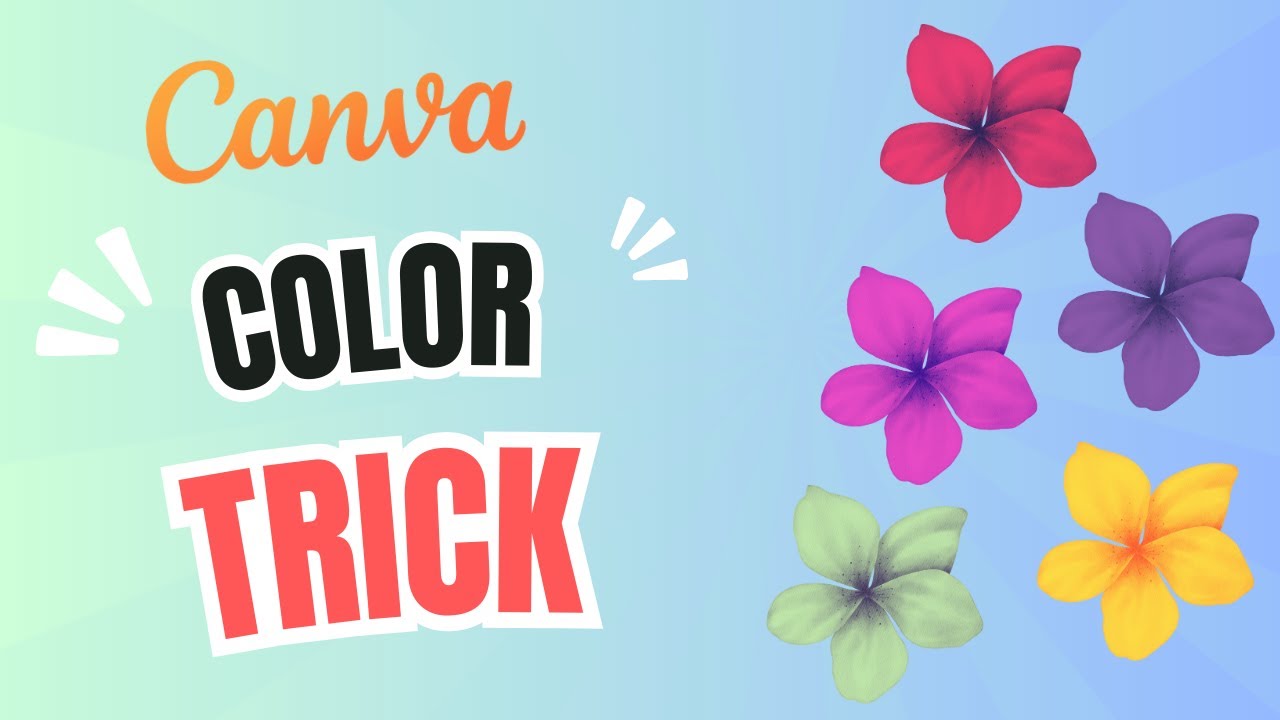 Canva Color trick .How to Change Image Colors Effortlessly - YouTube