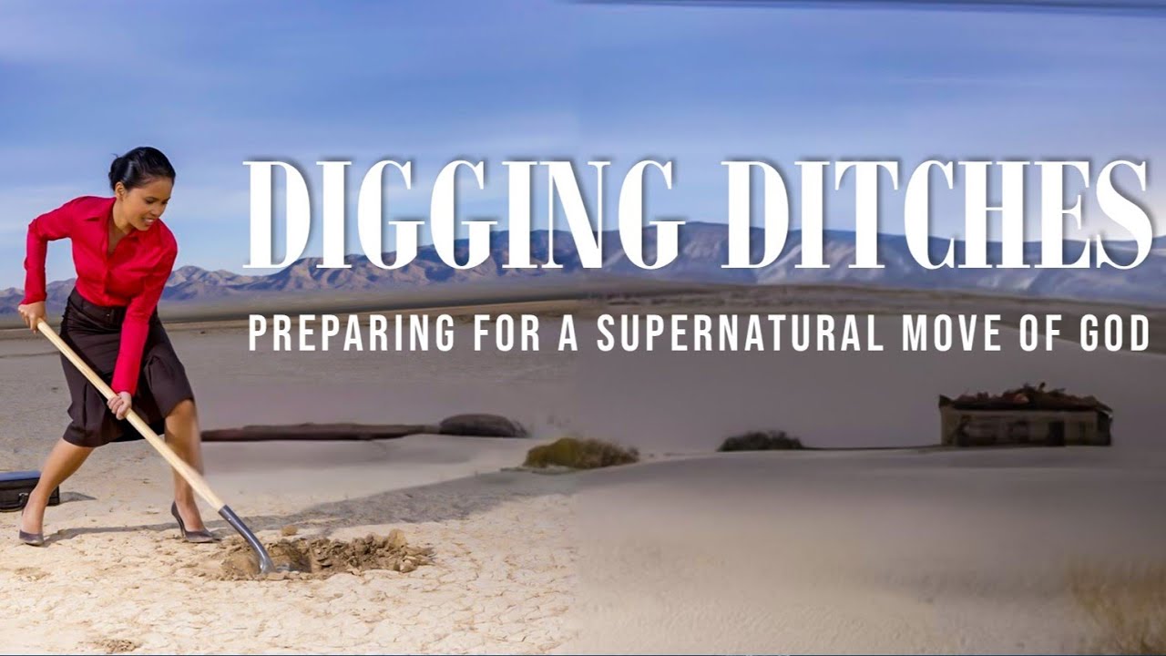 How To Prepare For The Supernatural | Digging Ditches | Ps Justin - YouTube