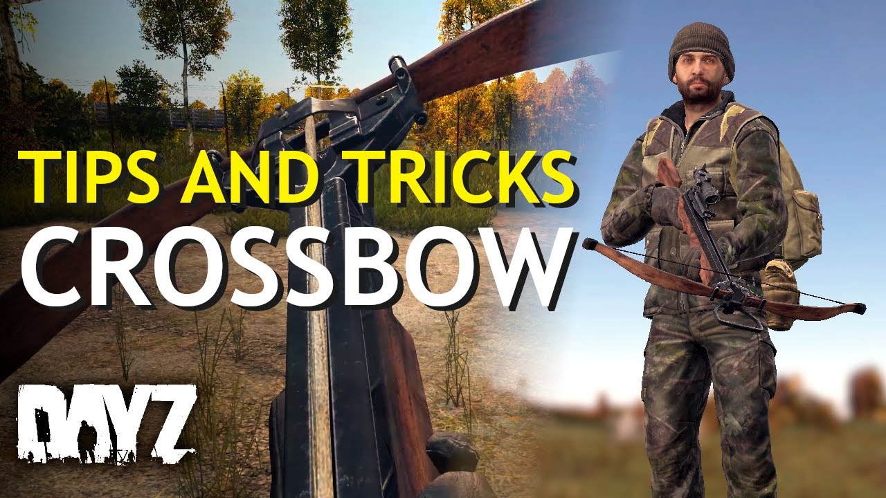 Using the Crossbow - DayZ Tips and Tricks - YouTube
